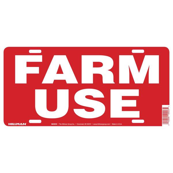 Hillman 6" x 12" Farm Use Sign - 843233 | Blain's Farm & Fleet