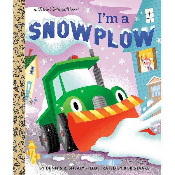 Little Golden Books I'm a Snowplow - 9780593125595 | Blain's Farm & Fleet