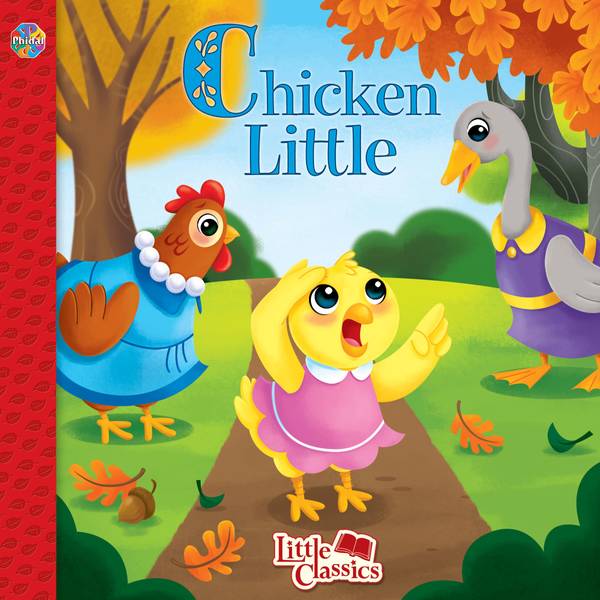 Phidal Publishing Inc Little Classics - Chicken Little - 9782764324233 ...